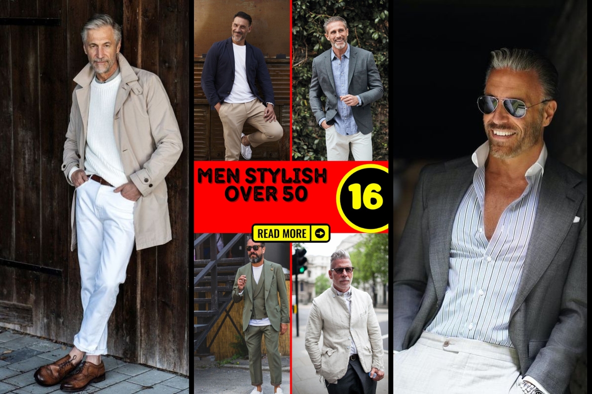 16 stylish ideas for men over 50: a comprehensive guide to timeless ...