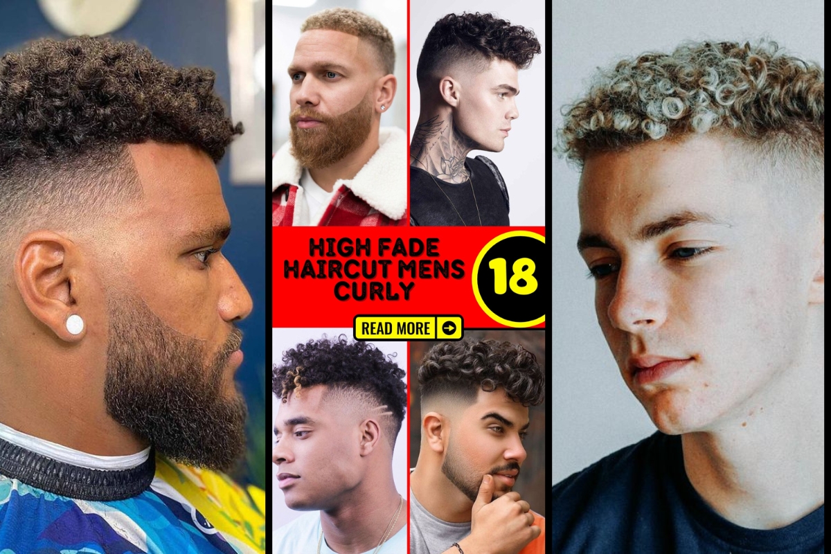 High Fade Haircut 18 ideas: A trendy choice for men with curly hair ...