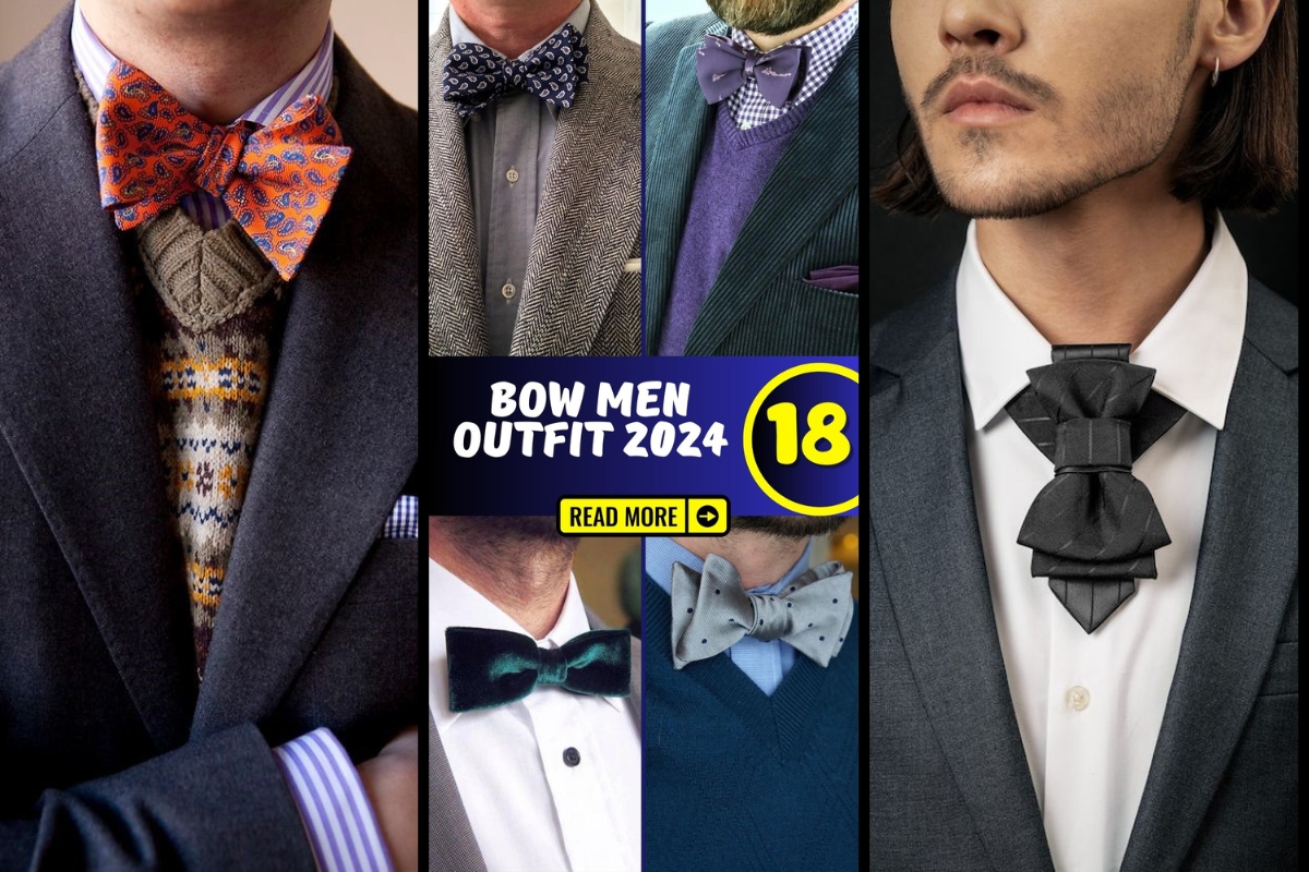 Men's bow outfits 2024 18 ideas: Enhance your style - mens-talk.online