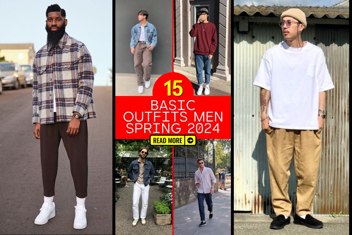 Men's Spring 2024 Fashion: Simple, Casual Streetwear Essentials