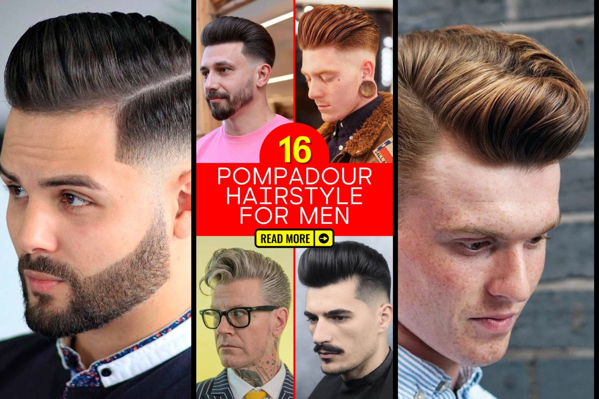 Mastering Pompadour: Men's Top Styles from Classic to Modern Edge